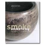 Alternative Kilns & Firing Techniques: Raku * Saggar * Pit * Barrel